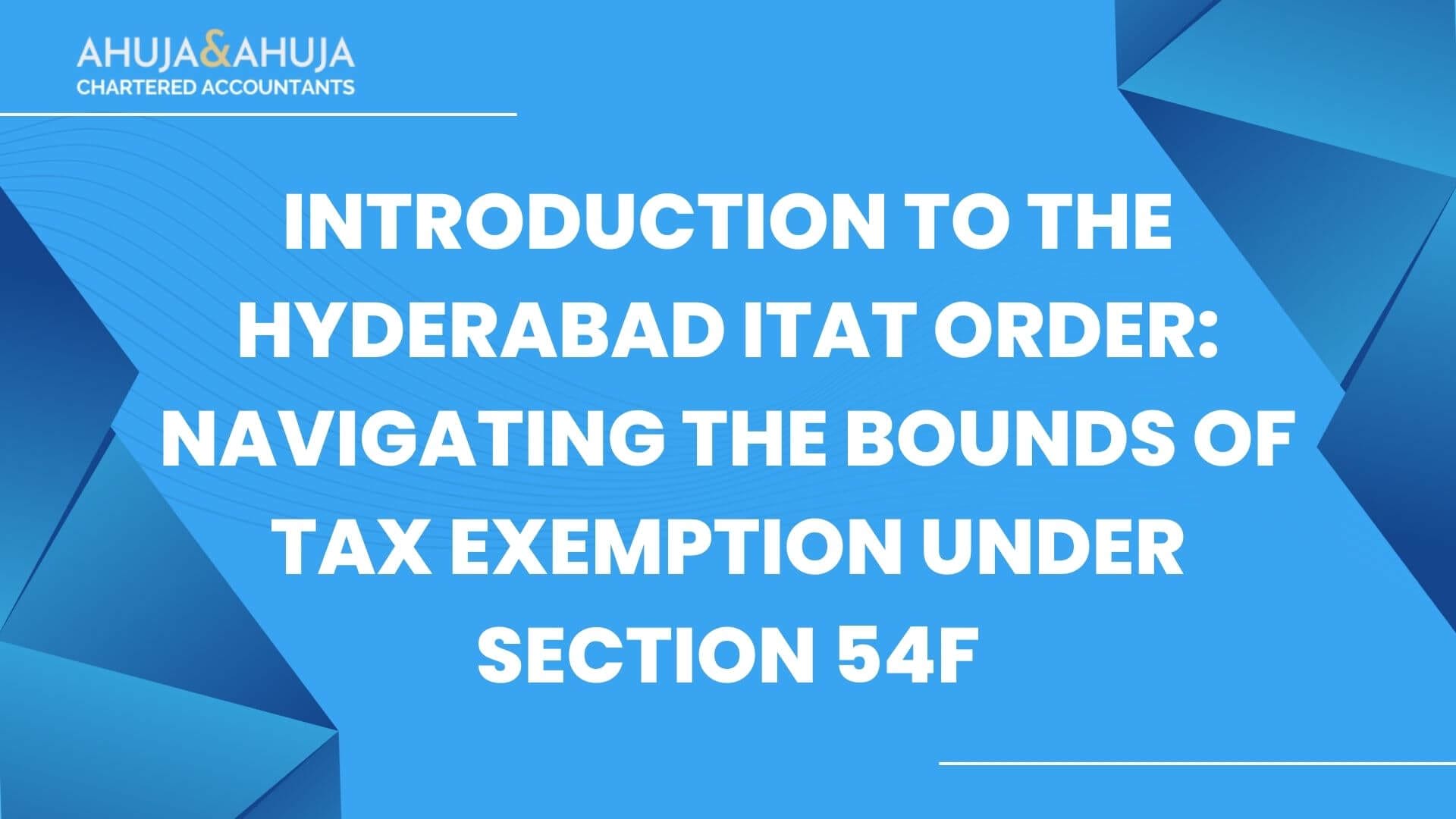 Section 54F of the Income Tax Act: A Guide to Exemptions on Capital Gains