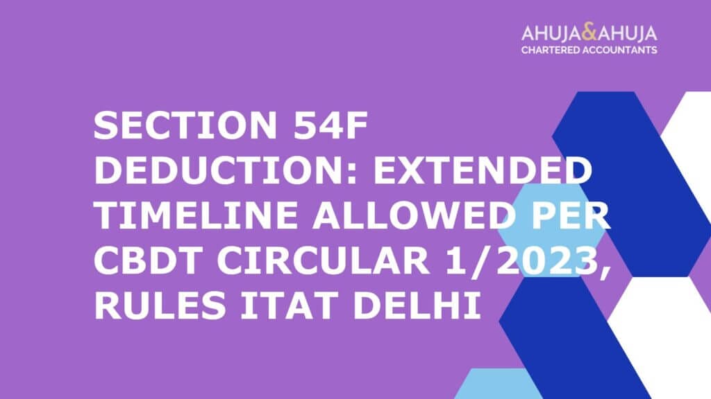 Section 54F of the Income Tax Act: A Guide to Exemptions on Capital Gains